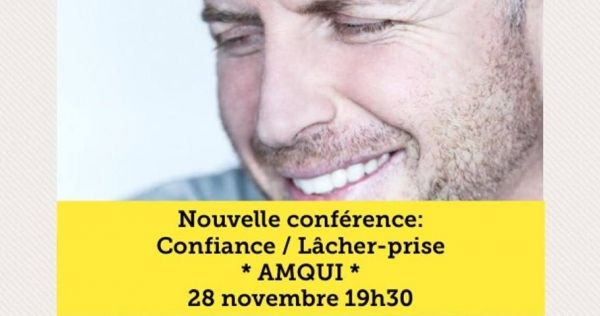 Conférence "Confiance / Lâcher-prise" avec Marc Gervais | La Matapédia